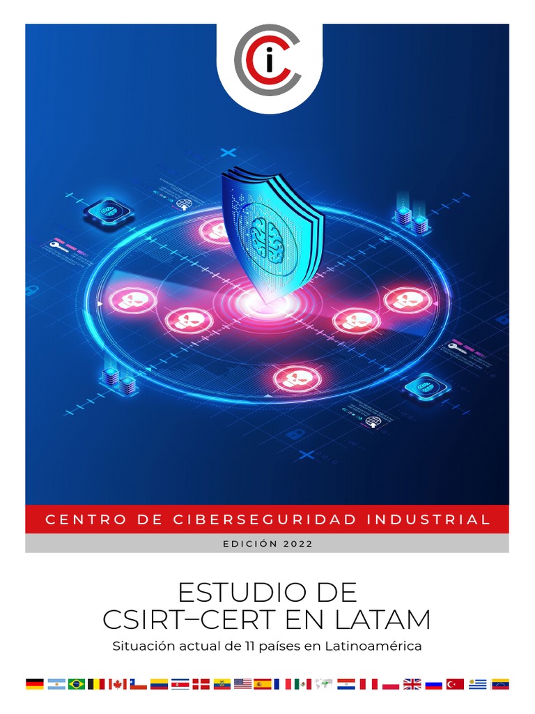 CSIRT y CERT en Latinoamérica 2022 | PDF | La seguridad informática ...