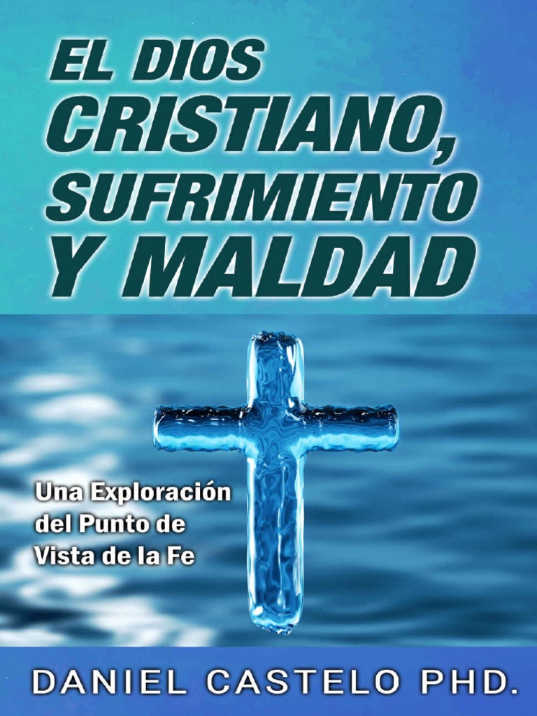 Daniel Castelo El Dios Cristiano, Sufrimiento | PDF