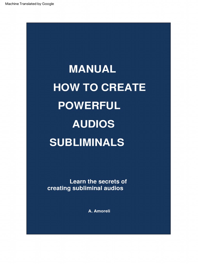 How To Create Manual: Learn The Secrets of Creating Subliminal Audios ...