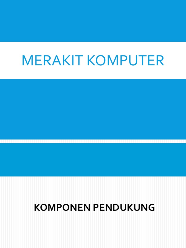 Pertemuan 11 - MERAKIT KOMPUTER | PDF | Game & Aktivitas | Komputer
