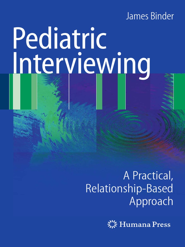 Zlib - Pub - Pediatric Interviewing A Practical Relationship Based Approach | PDF | Health Care ...