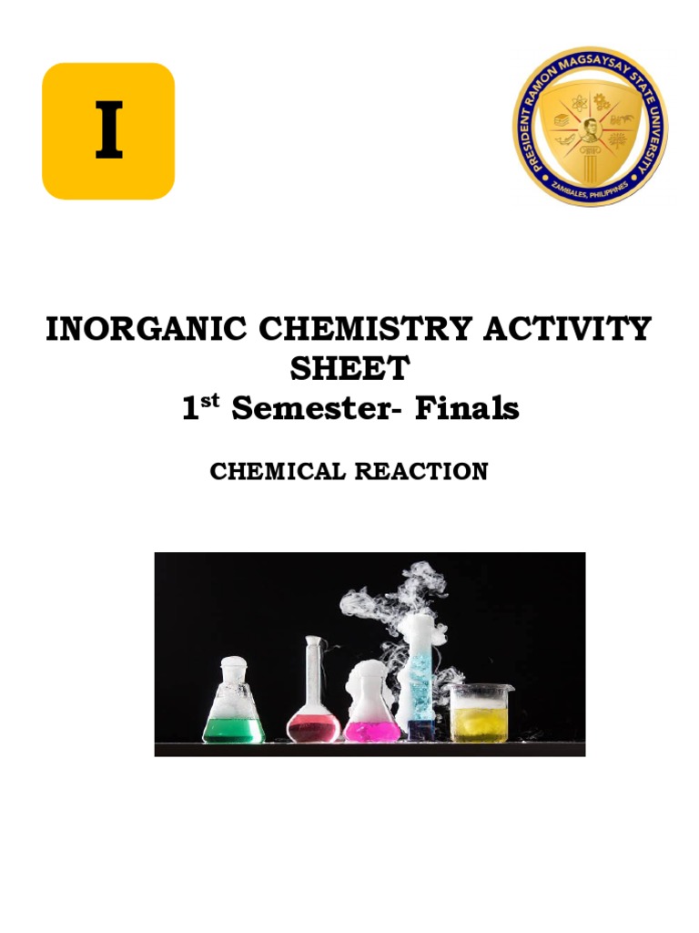 Inorganic Chemistry Activity Sheet 1 Semester-Finals: Chemical Reaction ...