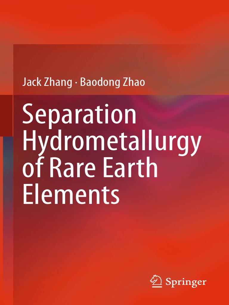 Separation Hydrometallurgy of Rare Earth Elements | PDF