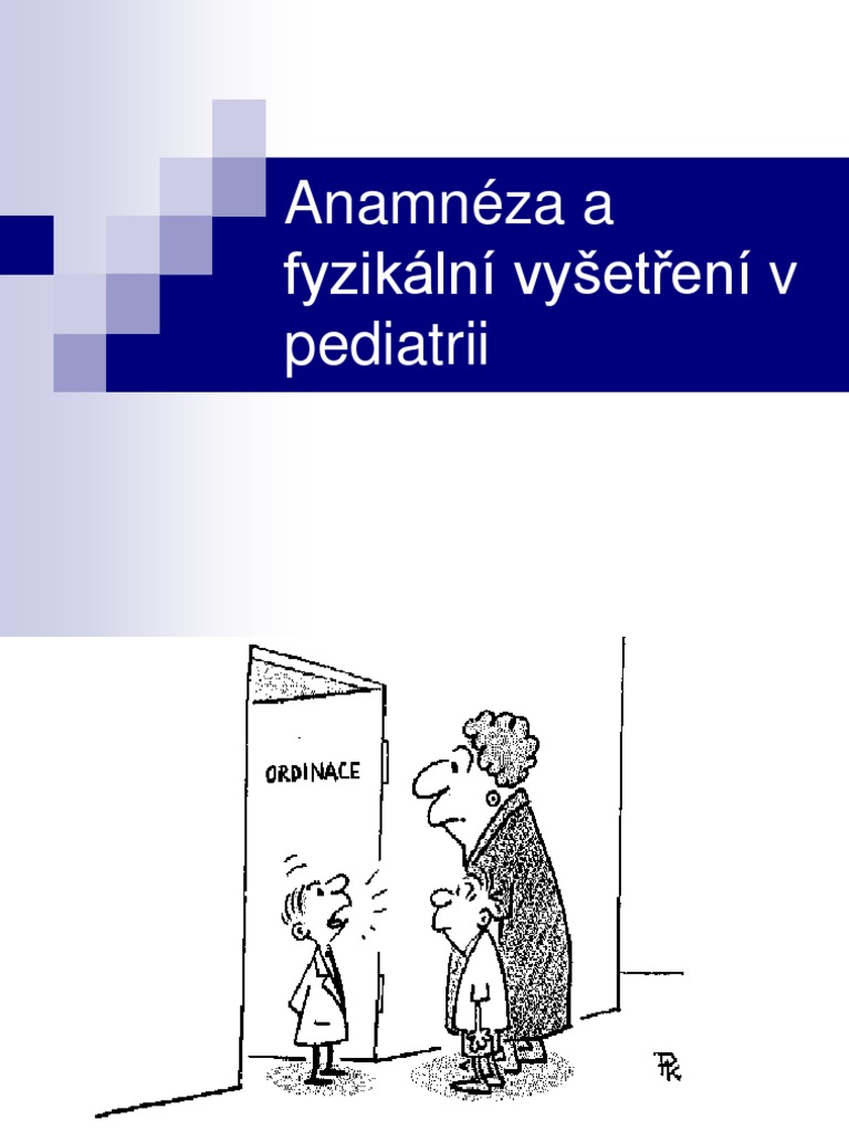 Anamnéza A Fyzikální Vyšetření V Pediatrii | PDF