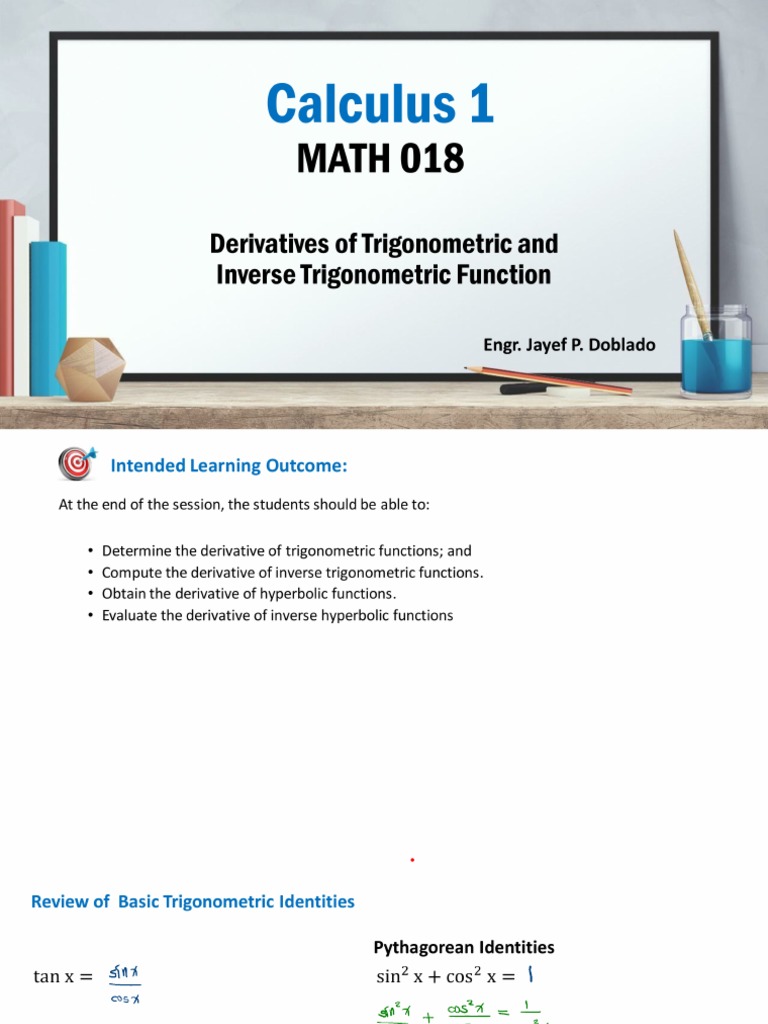 Math 018 Topic 7 Module 4 Derivatives Of Trigonometric And Inverse