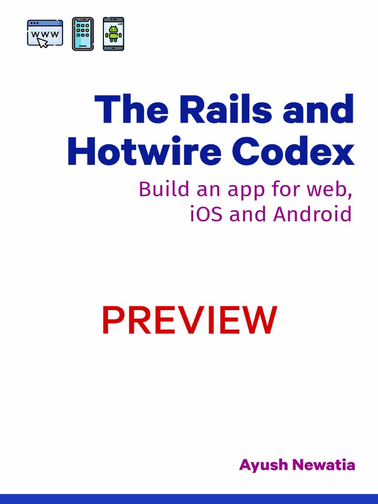 the_rails_and_hotwire_codex_preview | PDF | Ruby On Rails | Ios