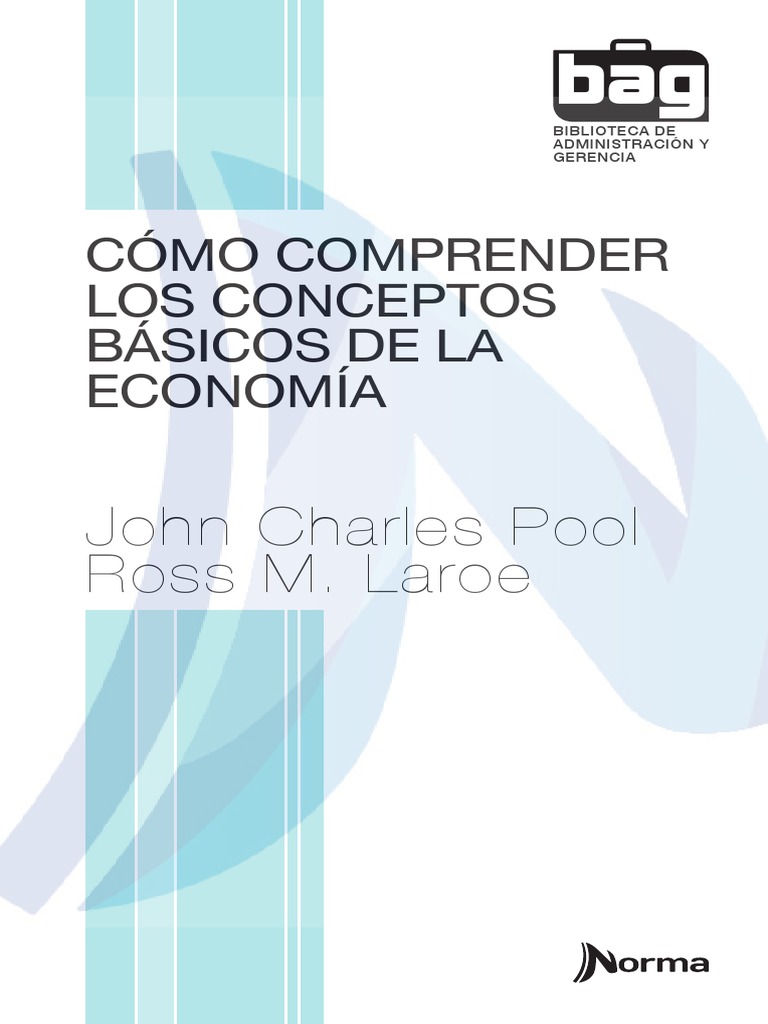 CHARLES POOL Como - Comprender - Los - Conceptos - Basicos - de ECONOMIAok | PDF