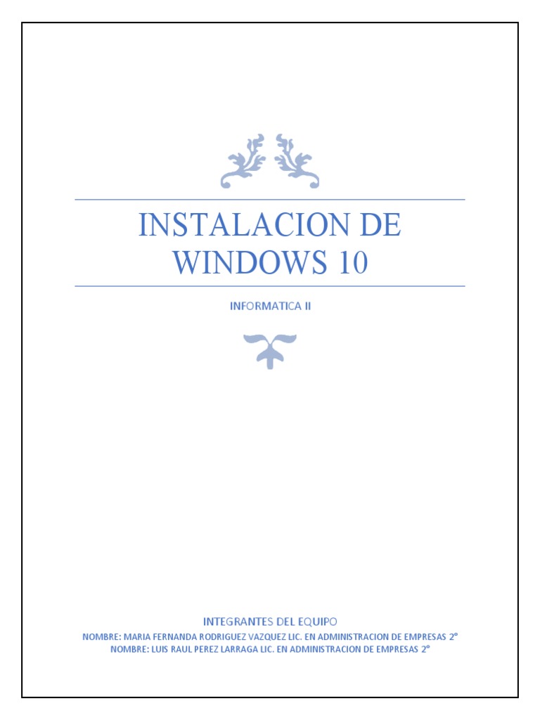 EXAMEN FINAL INSTALACION DE SISTEMA OPERATIVO WINDOWS 10 LUIS RAUL PEREZ LARRAGA y MARIA ...