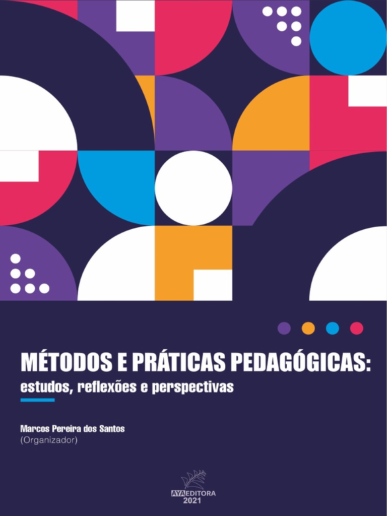 Métodos e Práticads Pedagógicas | PDF | Pedagogia | Desenvolvimento ...