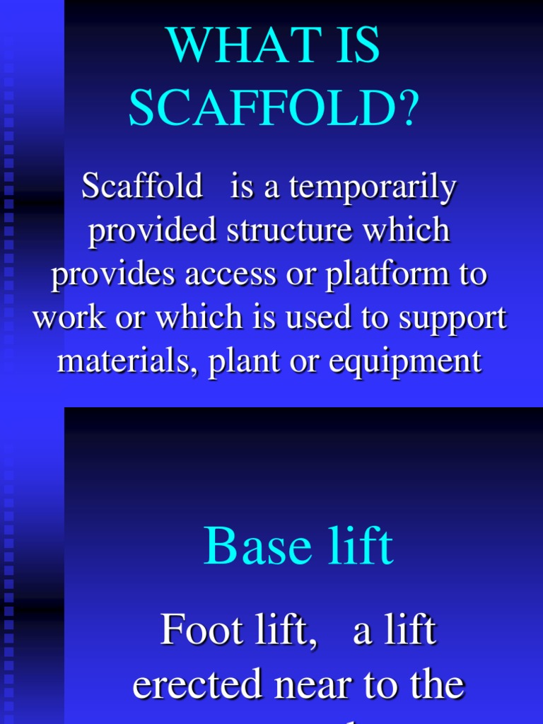What Is Scaffold | PDF | Scaffolding | Manufactured Goods