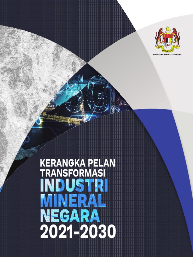 Kerangka Pelan Transformasi Industri Mineral Negara 2021-2030 | PDF