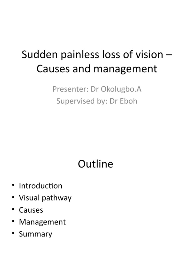 Causes and Management of Sudden Painless Loss of Vision - pptx-2 | PDF