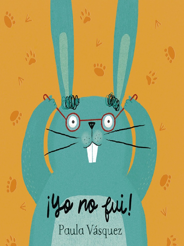 ¡Yo No Fui! - Paula Vásquez | PDF