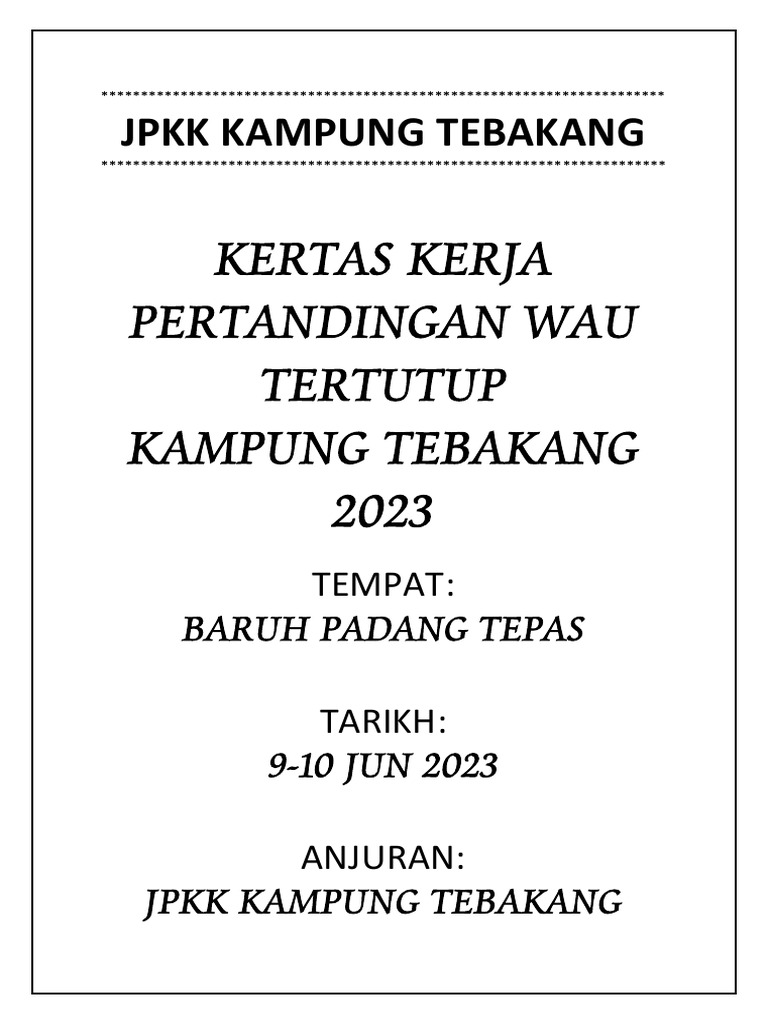 Kertas Kerja Pertandingan Wau Tertutup Tebakang 2023 | PDF