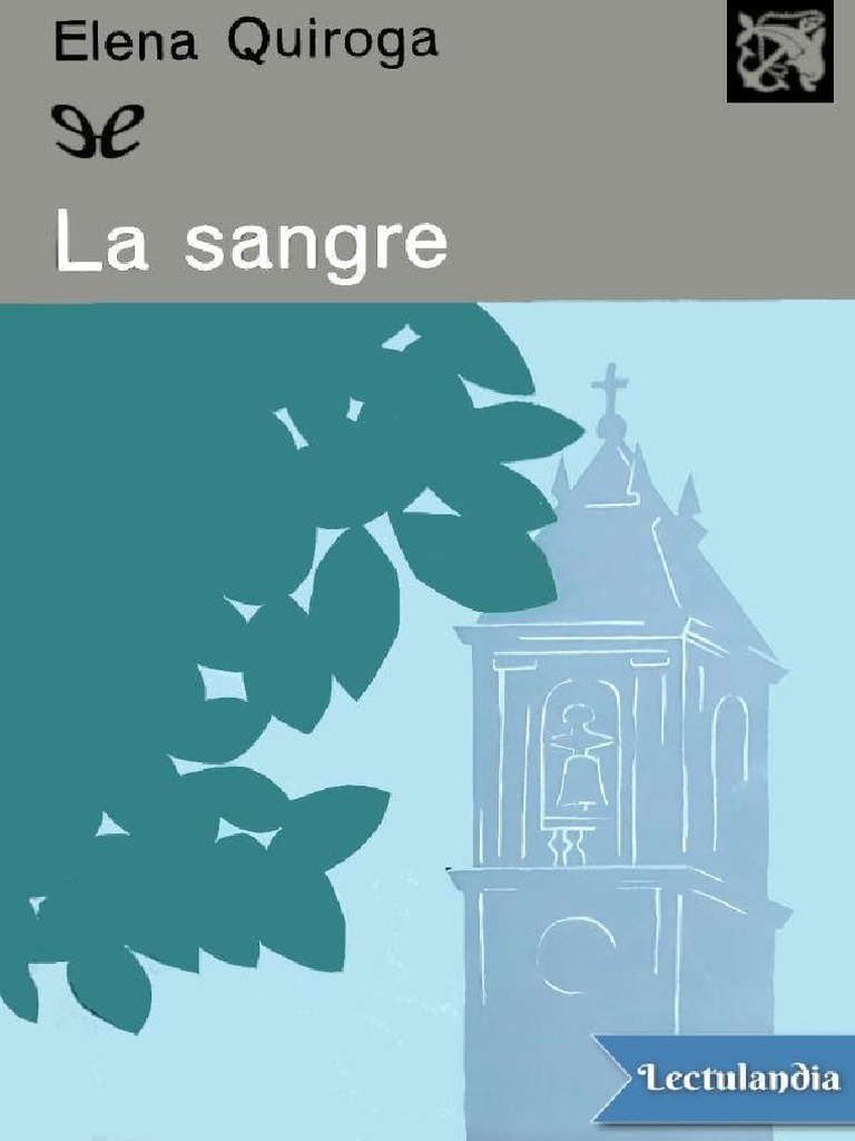 La Sangre - Elena Quiroga | PDF