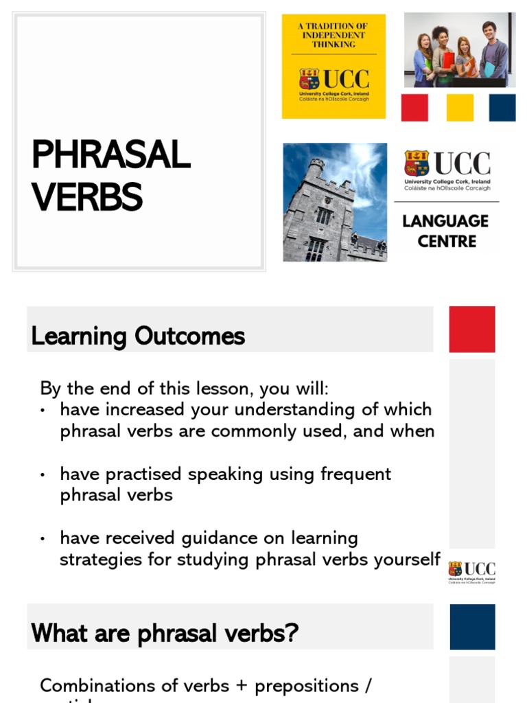 UCC LC Open Night - Phrasal Verbs Presentation | PDF