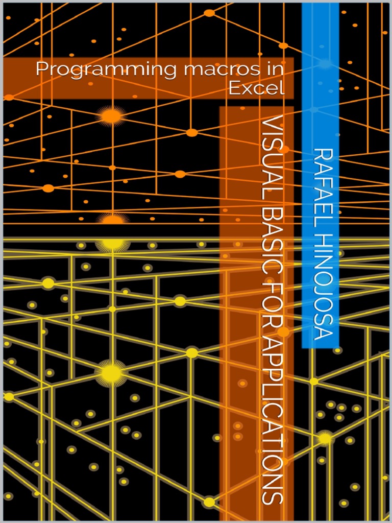 Hinojosa, Rafael - Visual Basic For Applications - Programming Macros in Excel (2021) | PDF