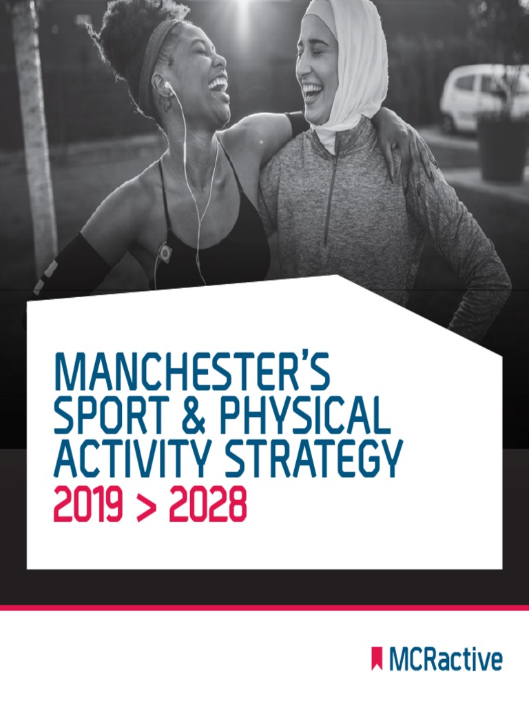 Manchesters Ten Year Sport and Physical Activity Strategy | PDF ...