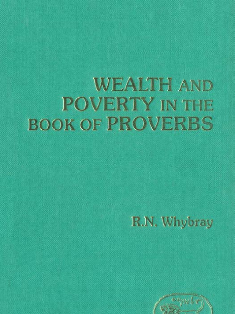 Wealth and Poverty in The Book of Proverbs | PDF | Book Of Proverbs | Bible