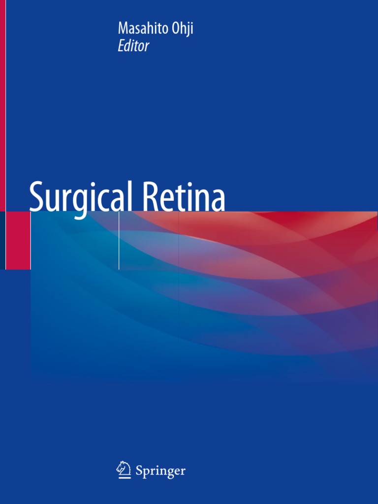 Masahito Ohji - Surgical Retina-Springer Singapore (2019) | PDF ...