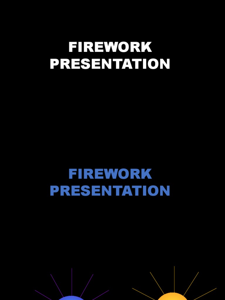 Firework Presentation (Autosaved) | PDF