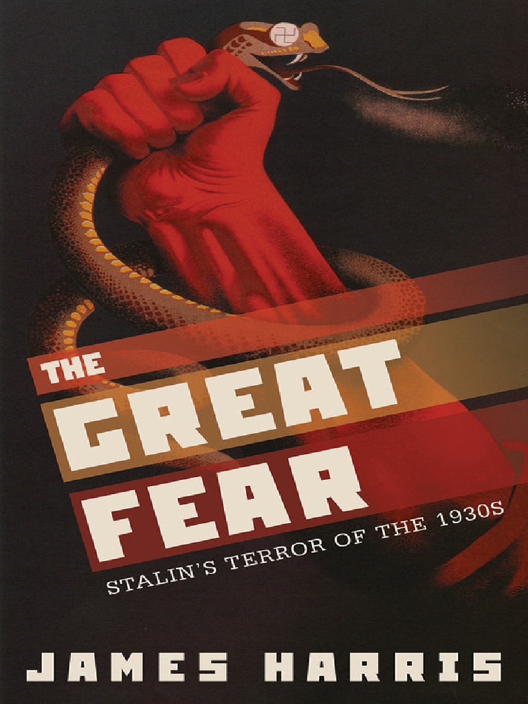 The Great Fear Stalin's Terror of The 1930s by Harris, James R. | PDF