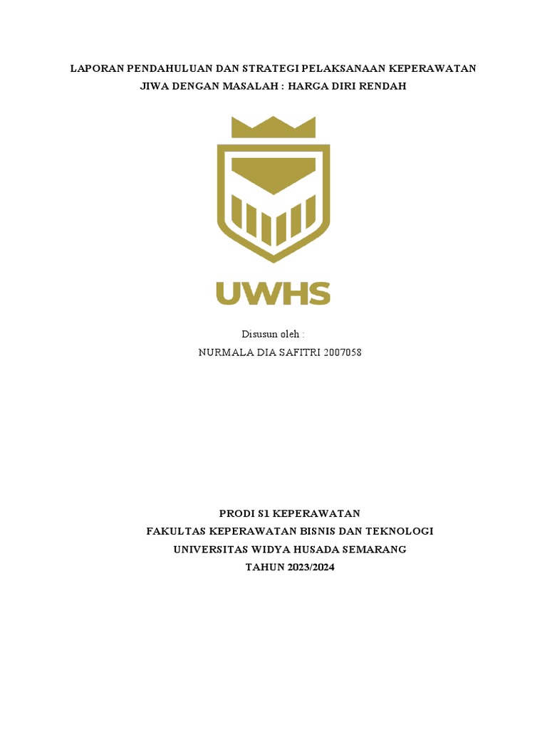 Laporan Pendahuluan Dan Strategi Pelaksanaan Keperawatan Jiwa Dengan Masalah: Harga Diri Rendah ...