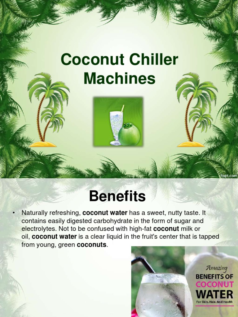 Coconut Chiller Machine | PDF | Coconut Milk | Potassium