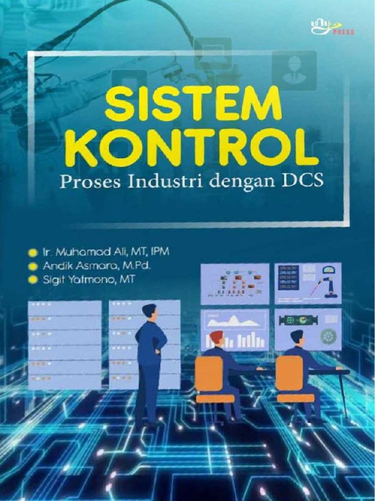 Sistem Kontrol Proses Industri Dengan DCS (Muhamad Ali, Andik Asmara ...