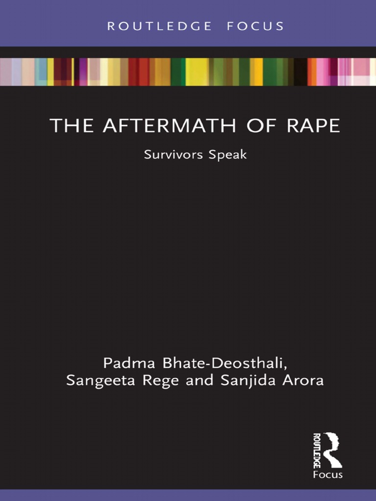 The Aftermath of Rape Survivors Speak by Padma Bhate Deosthali Bibis - Ir | PDF | Rape | Violence