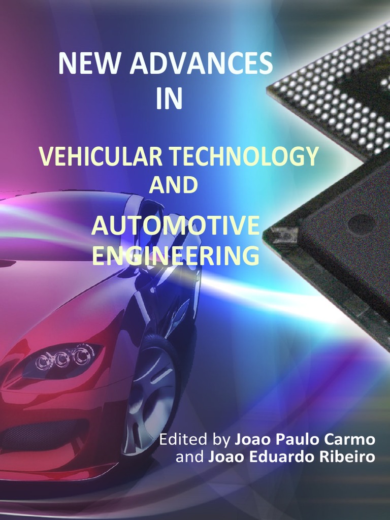 New Advances In Vehicular Technology And Automotive Engineering Edited By Joao Paulo Carmo And