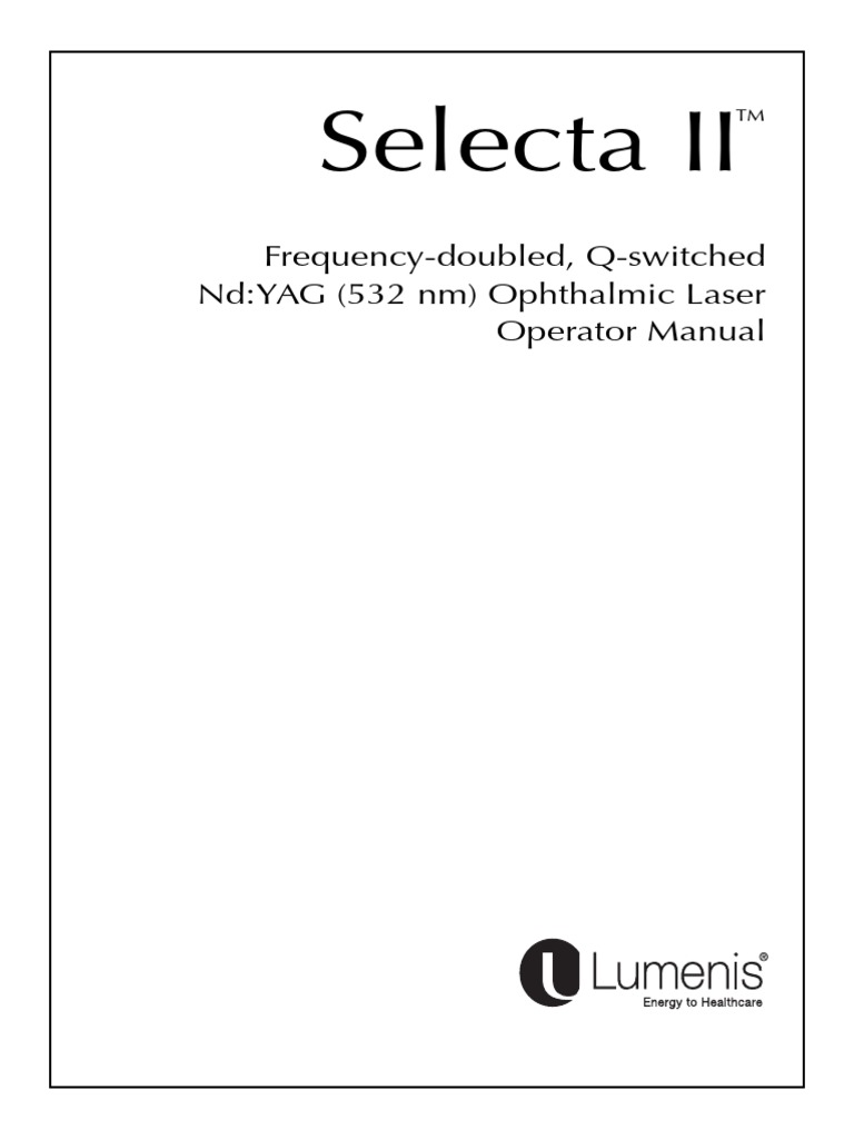 Lumenis Selecta II Operator Manual | PDF | Laser | Switch Lumenis Selecta II Operator Manual | PDF | Laser | Switch