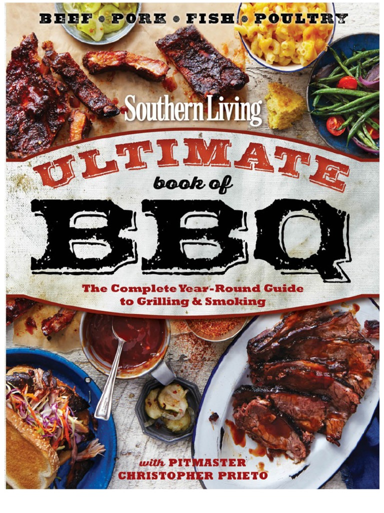 Southern Living Ultimate Book of BBQ - (The Complete Year-Round Guide ...