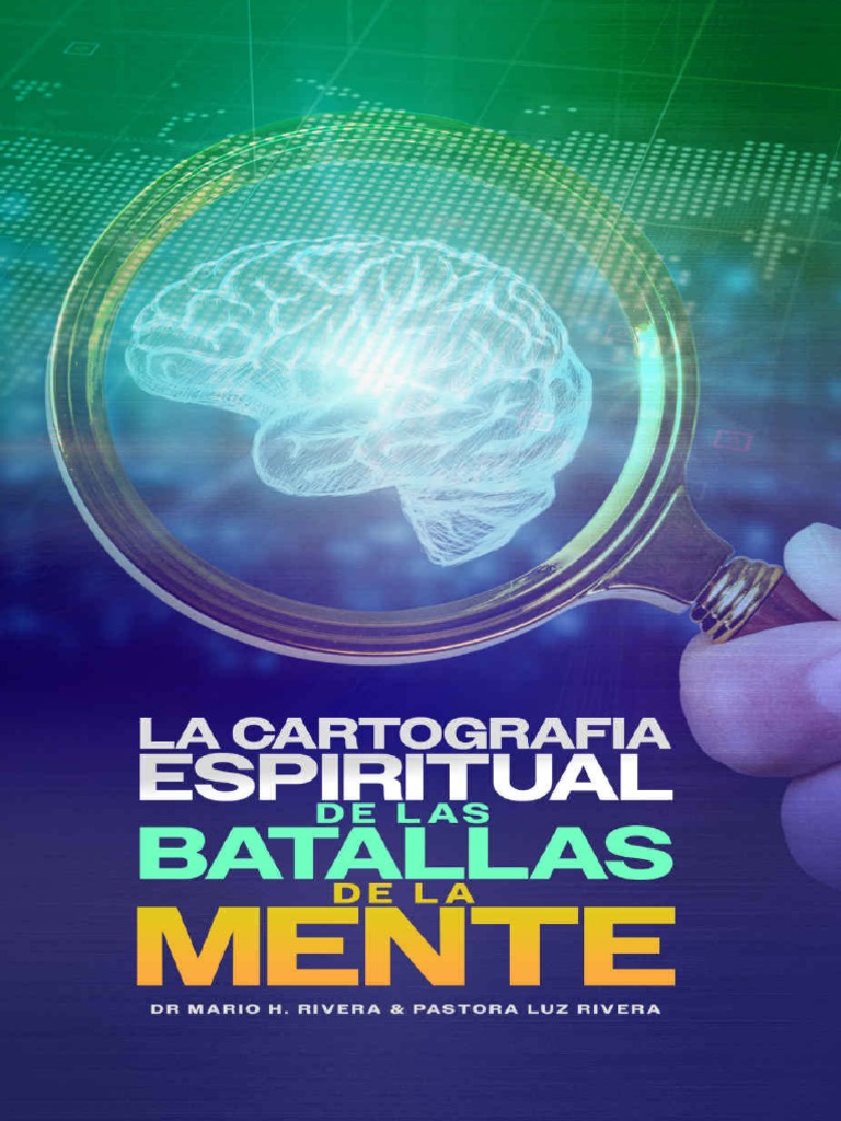 Mario H Rivera La Cartografía Espiritual de Las Batallas de La Mente ...