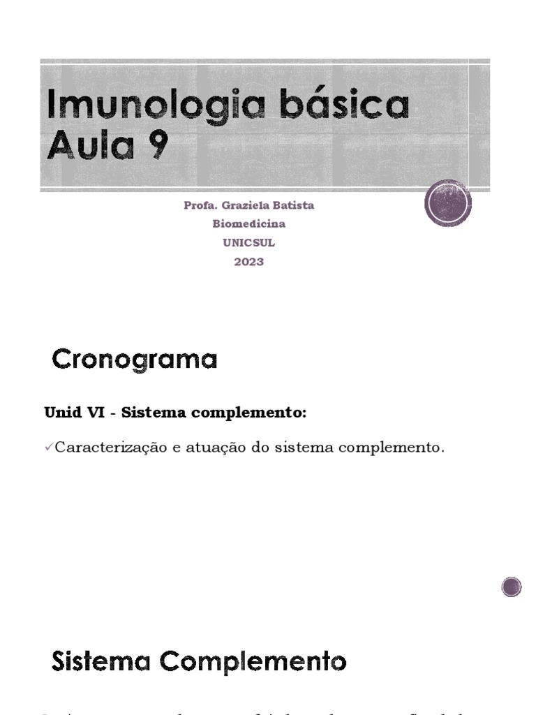 Aula 9 Imunologia Básica | PDF | Sistema complementar | Biofísica