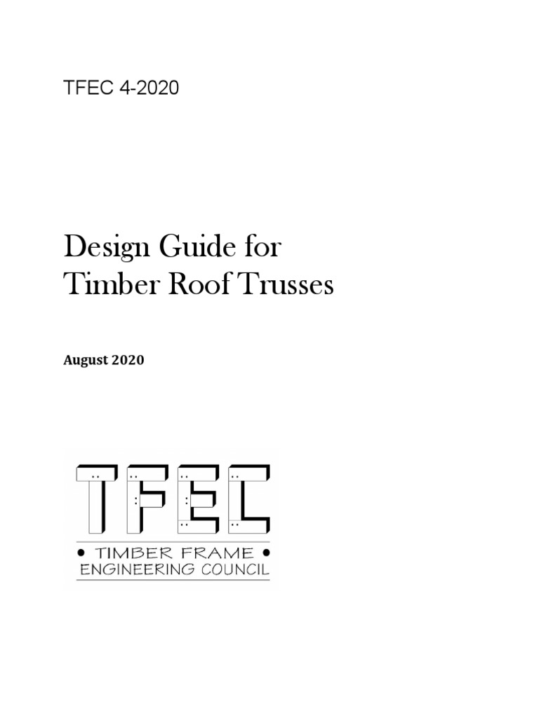 TFEC 4 2020 Design Guide For Timber Roof Trusses | PDF