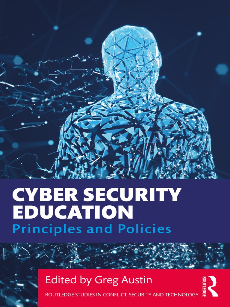 Greg Austin - Cyber Security Education - Principles and Policies | PDF | Security | Computer ...