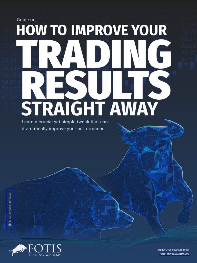 How To Improve Your Trading Results Fotis Trading Academy | PDF | Risk ...