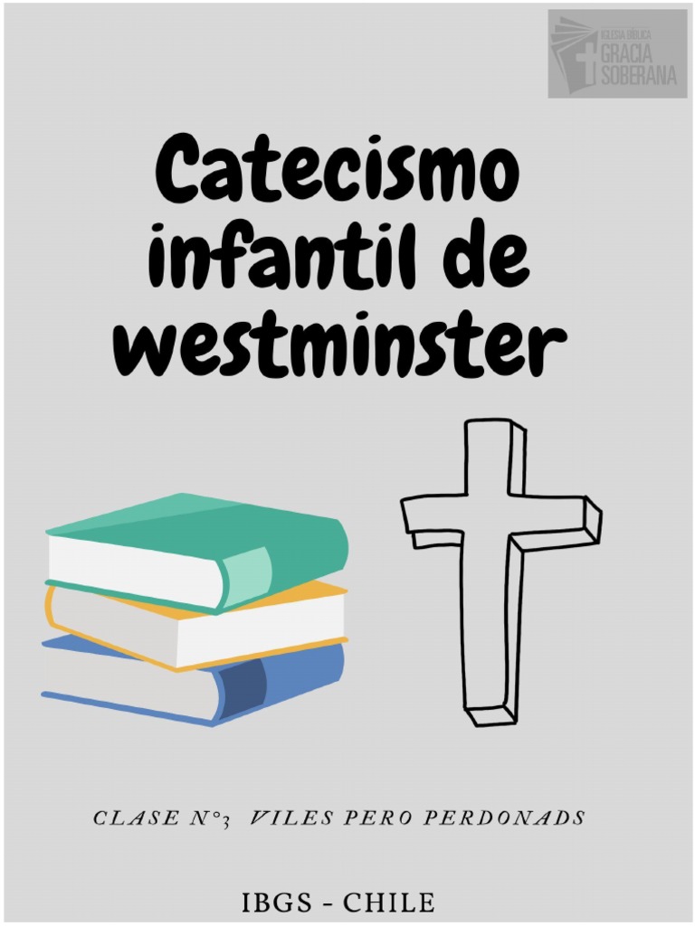 Catecismo Menor de Westminster | PDF | orador del Señor | Cristo (título)