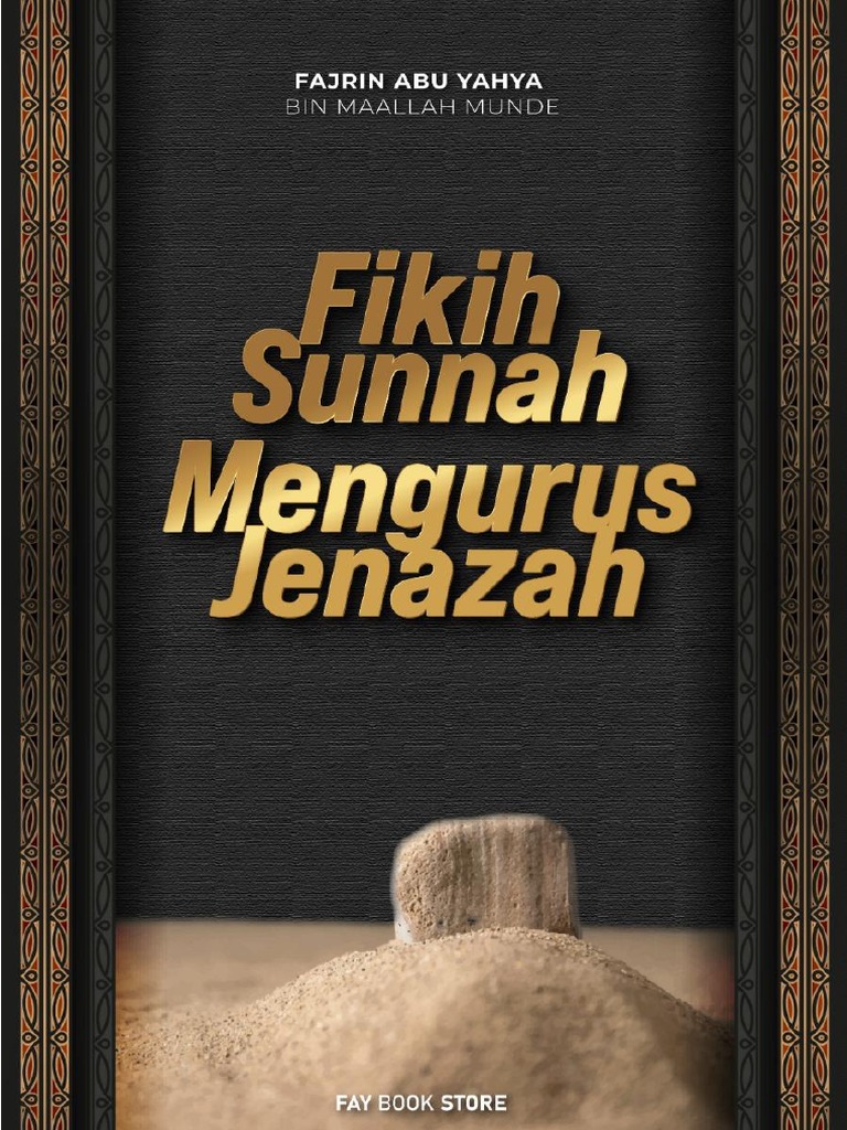 Fikih Sunnah Mengurus Jenazah - Fajrin Abu Yahya | PDF