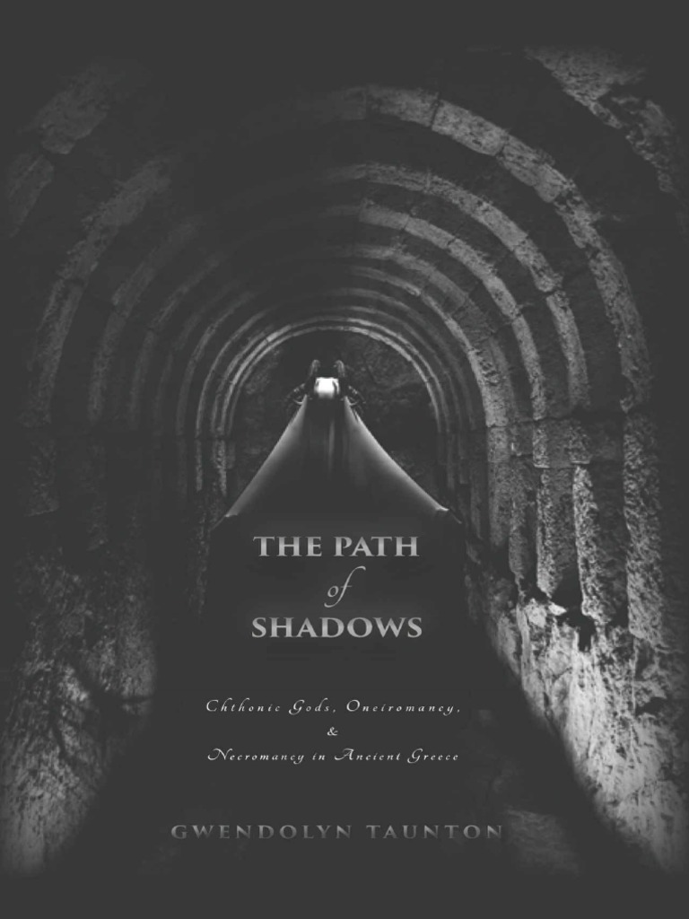 The Path of Shadows Chthonic Gods Oneiromancy Necromancy in Ancient ...