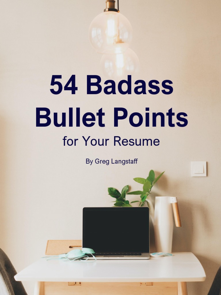 54 Badass Resume Bullet Points | PDF | Sales | Marketing