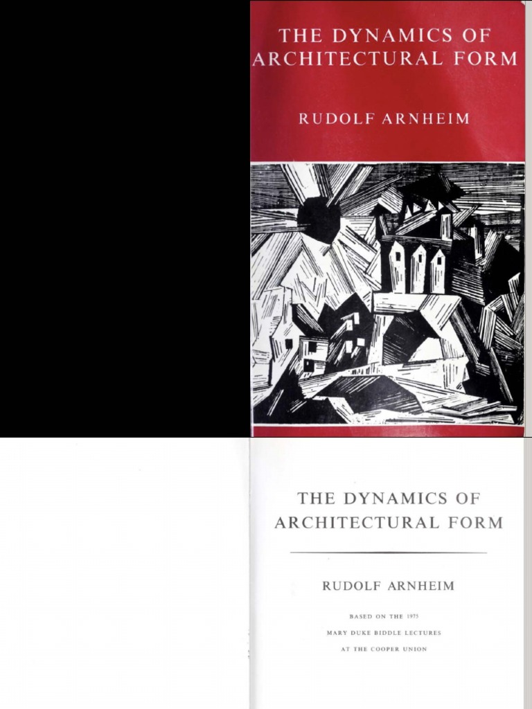 Arnheim, R. (1977) The Dynamics of Architectural Form | PDF