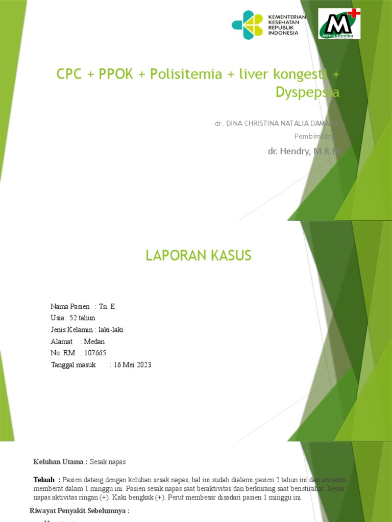 CPC + PPOK + Polisitemia + Liver Kongesti + Dyspepsia: Dr. Hendry, M.K ...