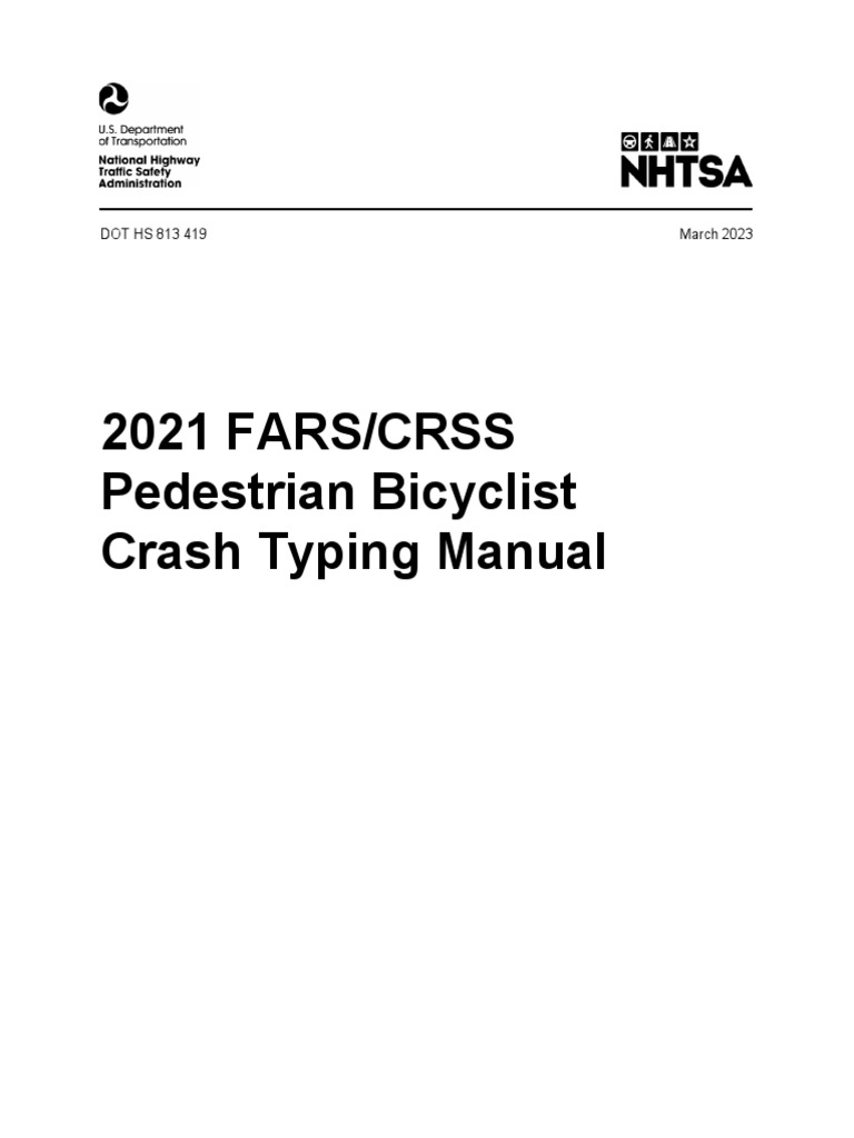 2021 FARS/CRSS Pedestrian Bicyclist Crash Typing Manual: DOT HS 813 419 ...