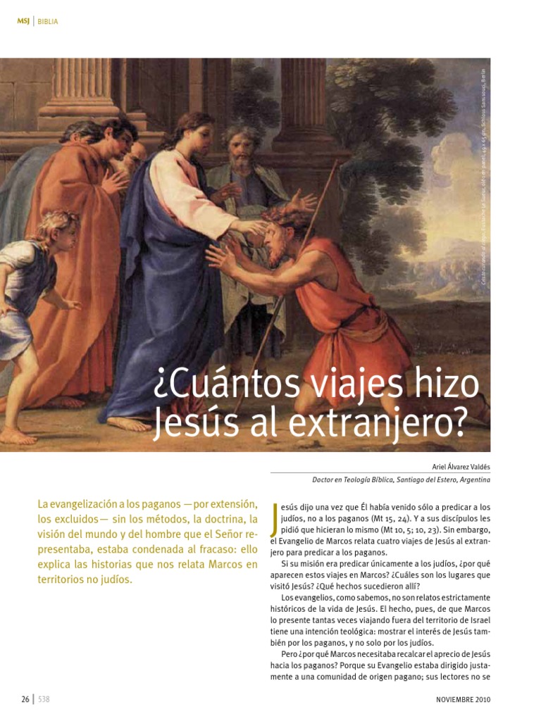 Ariel Alvarez Valdés [2010]. ¿Cuántos Viajes Hizo Jesús Al Extranjero ...