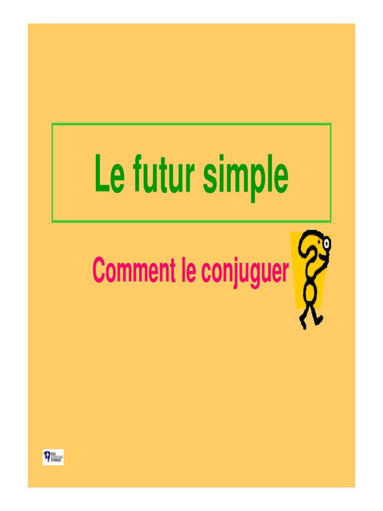 Conjugaison du futur simple en français | PDF | Verbe | Mécanique du ...