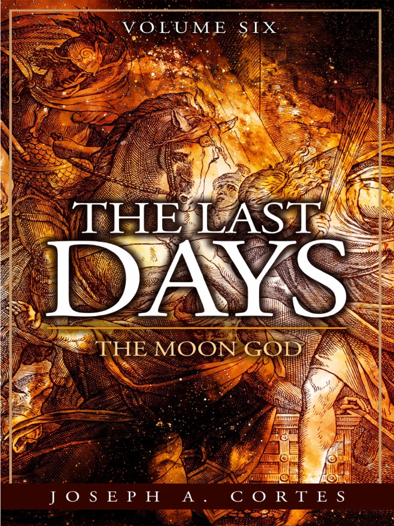 The - Last - Days - Vol - 6 The Moon God | PDF | Allah | Elijah