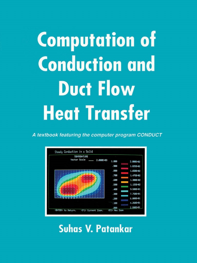 Suhas V. Patankar (Author) - Computation of Conduction and Duct Flow Heat Transfer-CRC Press ...