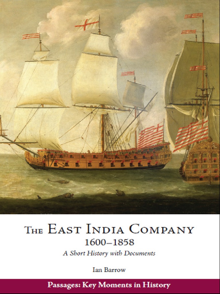 The East India Company: 1600-1858 History | PDF | East India Company ...